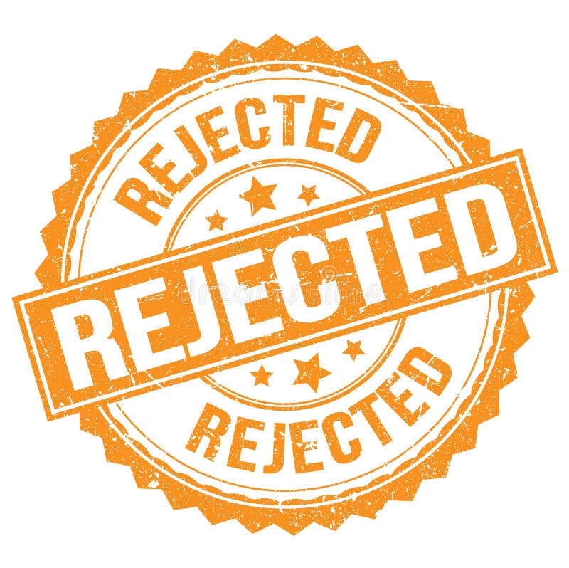 REJECTED Text on Orange Round Stamp Sign Stock Illustration ...