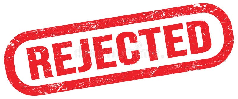 REJECTED, Text Written on Red Stamp Sign Stock Illustration ...