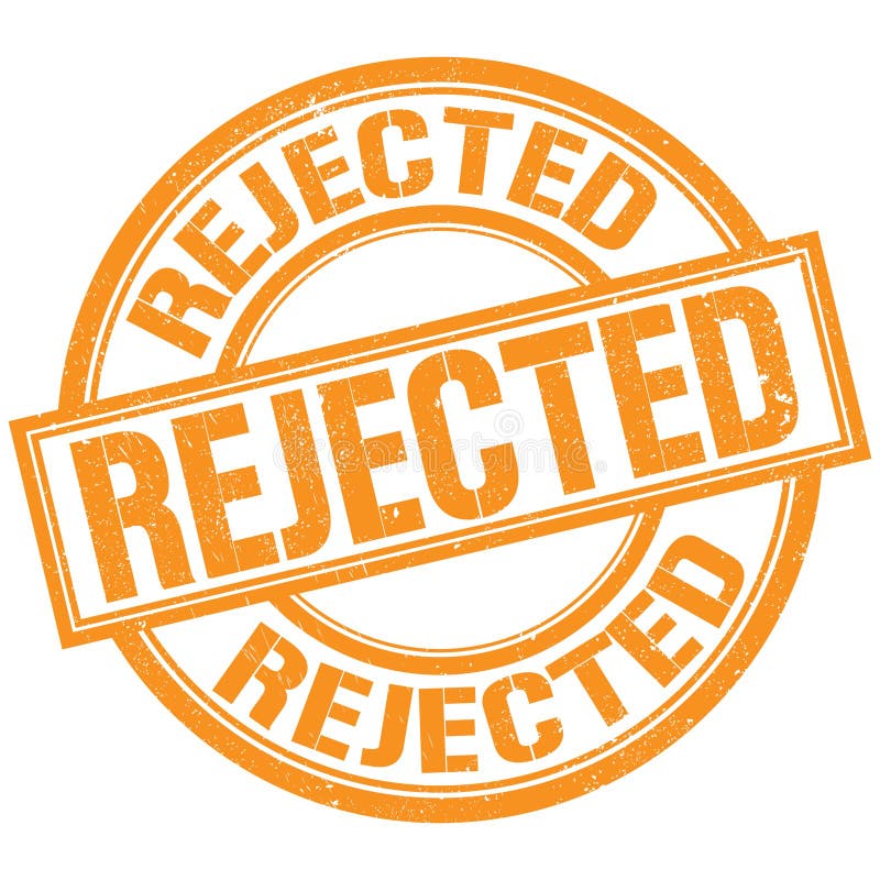 REJECTED Written Word on Orange Stamp Sign Stock Illustration ...