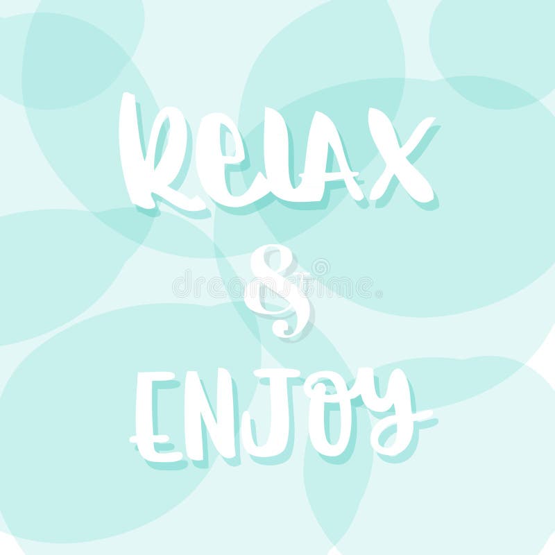 Relax and Enjoy Lettering. Vector Illustration, Hand Drawn Style Stock ...
