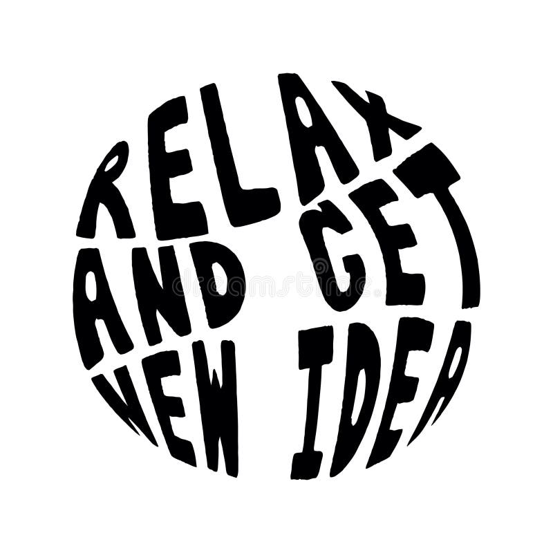 Relax and Get New Idea Hand Lettering in Round Shape Stock Illustration ...