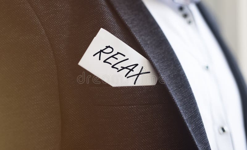 Relax Handwritten Text in Jacket Pocket, Postponing Rest Time Stock ...