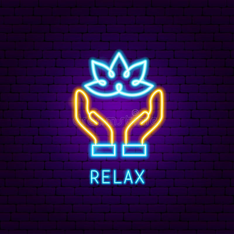 Relax Neon Label stock vector. Illustration of calm - 184739811