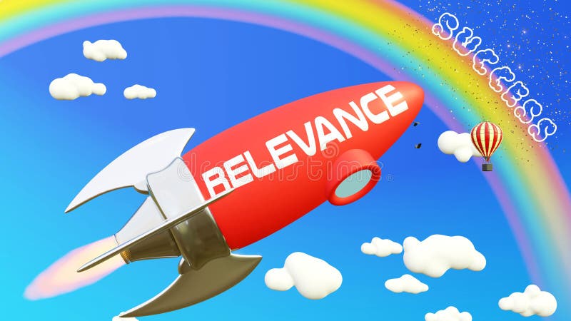 Relevance Lead To Achieving Success In Business And Life Cartoon Rocket Labeled With Text