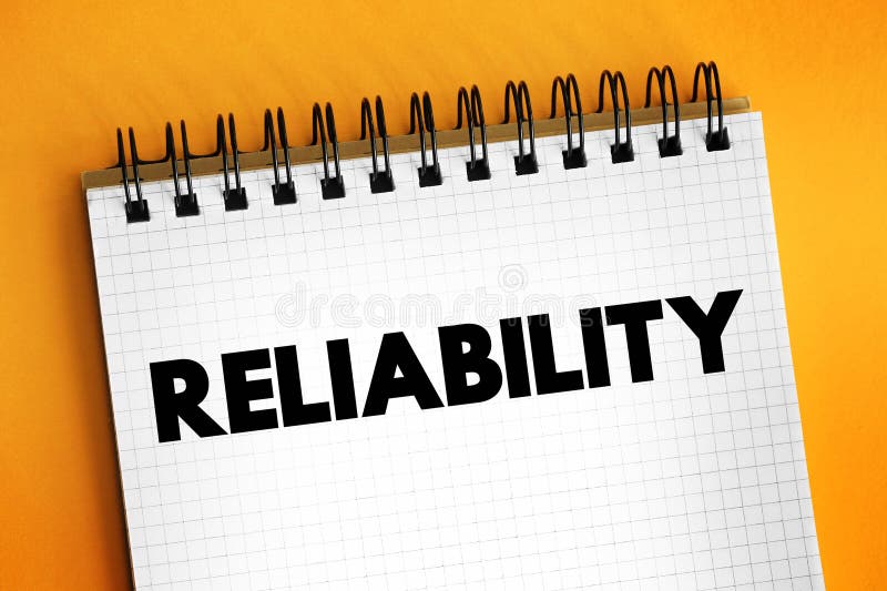 Reliability - the Quality of Being Trustworthy or of Performing ...