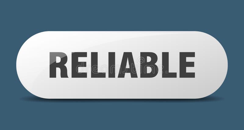 Reliable Button. Sticker. Banner. Rounded Glass Sign Stock Vector ...