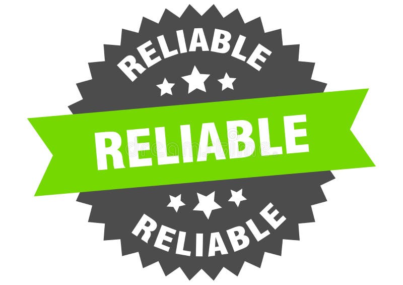 Reliable Sign. Reliable Round Isolated Ribbon Label Stock Vector ...