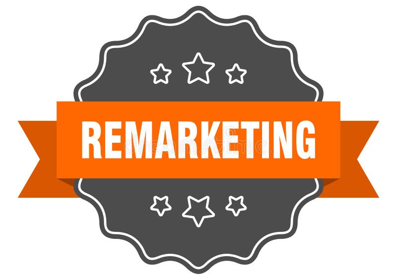Remarketing Label. Remarketing Isolated Seal. Sticker. Sign Stock ...