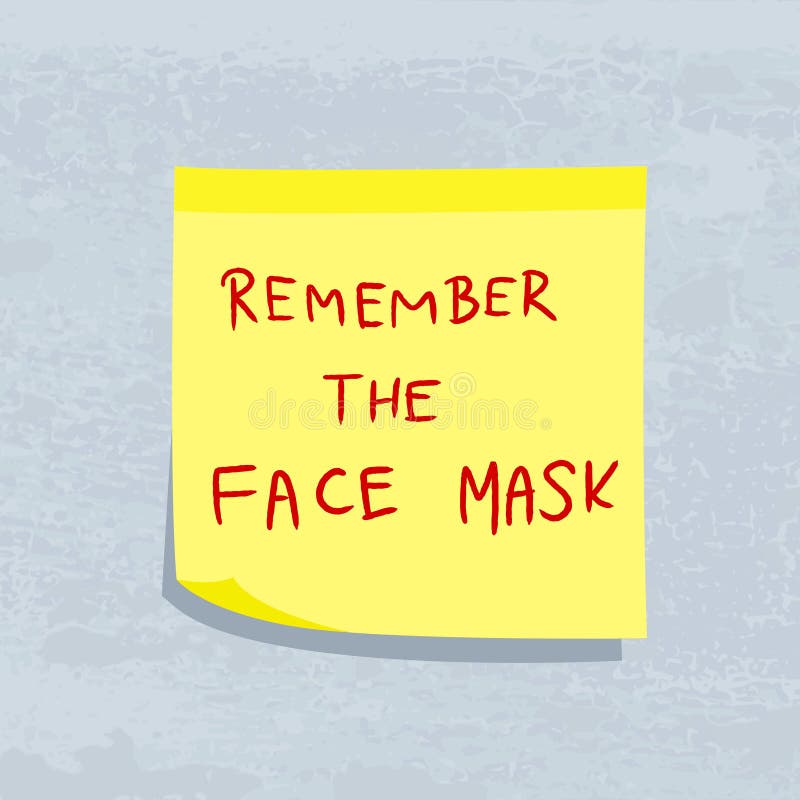 Remember the face mask stock vector. Illustration of message - 244494826