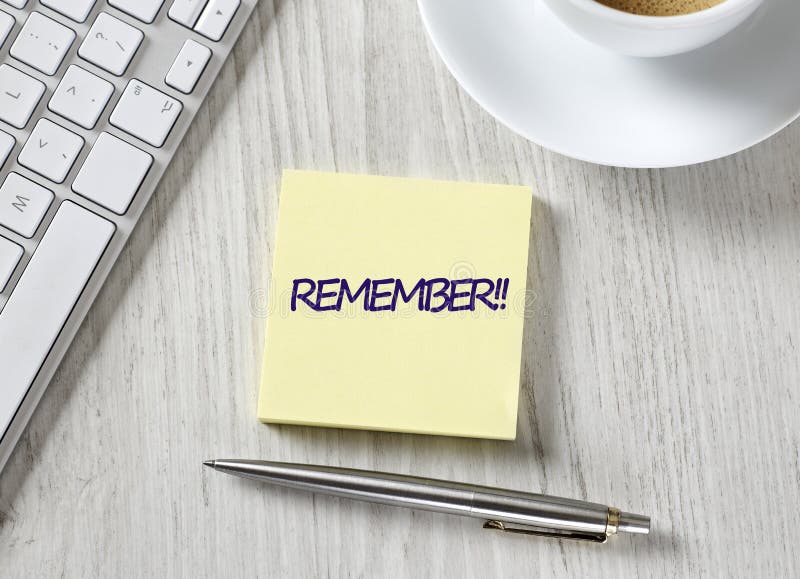 Remember Message on Adhesive Note Stock Image - Image of desk ...