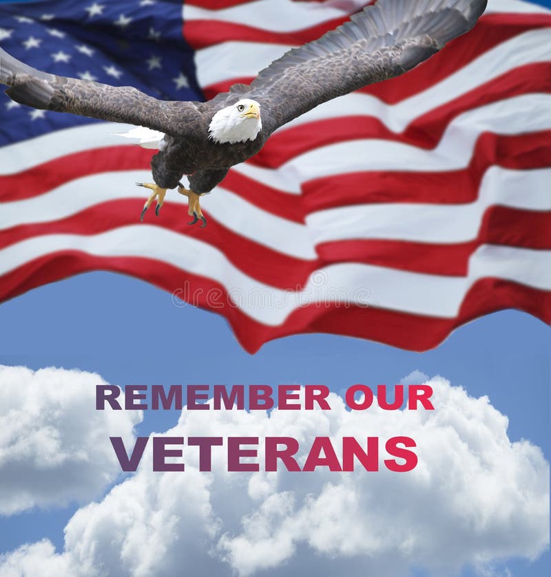 Remember Our Veterans, US Flag, American Eagle Stock Image - Image of ...