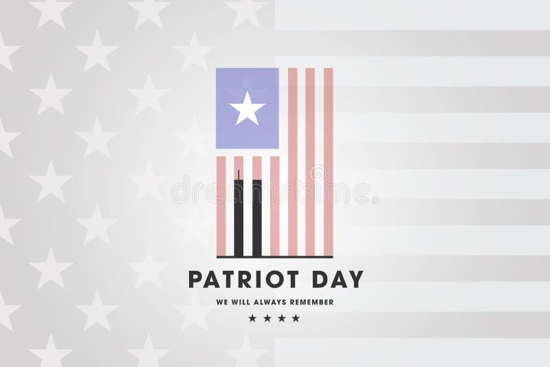 Always Remember 9 11, September 11. Remembering Patriot Day ...