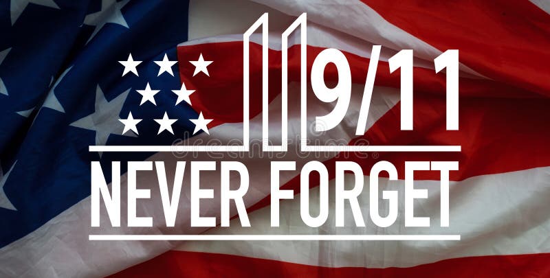 Always Remember 9 11, September 11. Remembering, Patriot Day. the Twin ...