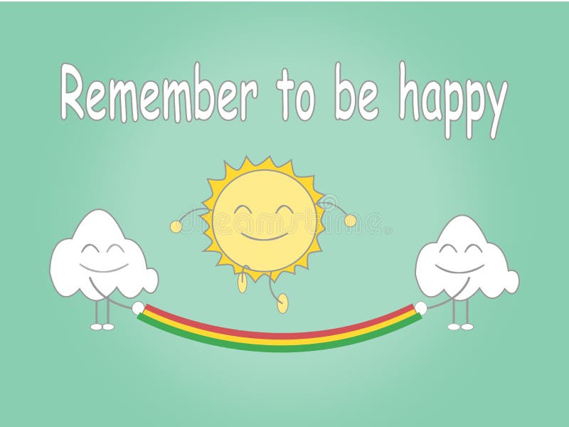 Remember to be happy stock illustration. Illustration of daylight ...