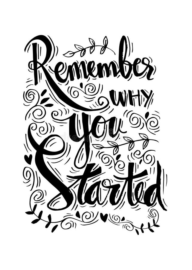 Remember why you started. stock vector. Illustration of hipster - 106680045