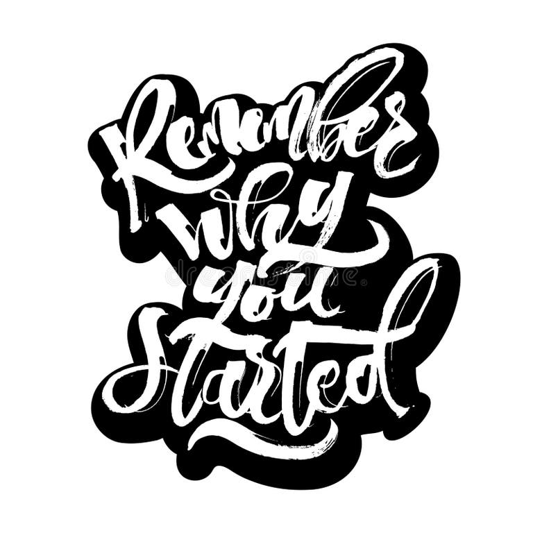 Remember Why You Started. Sticker. Modern Calligraphy Hand Lettering ...