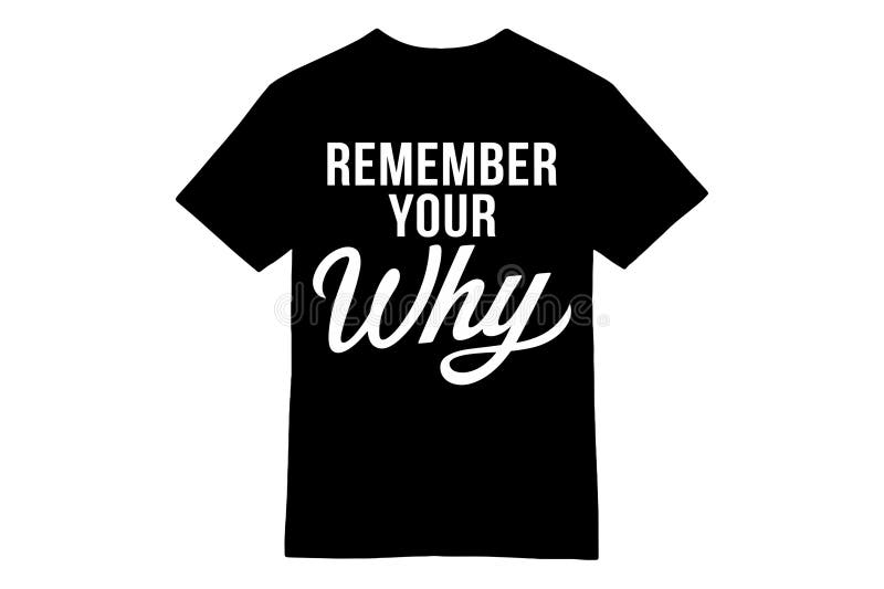Remember Your Why Gym Motivation T-Shirt Design Stock Vector ...