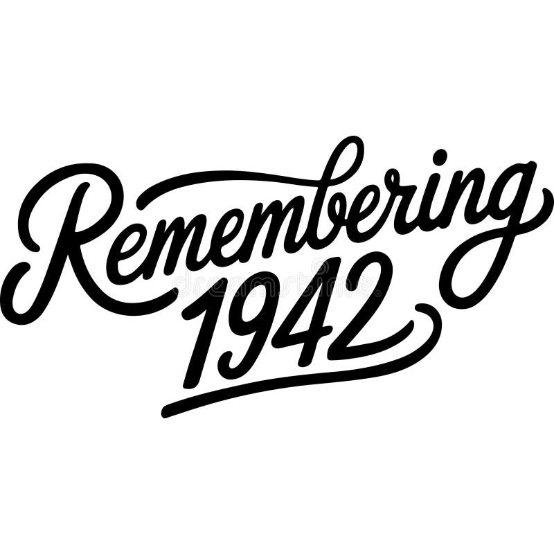 Remembering 1942 Historic Year Design Stock Illustration - Illustration ...