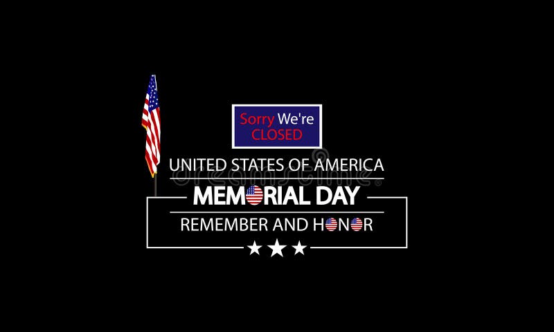 Remembering Our Heroes Memorial Day Closure Design with Patriotic ...