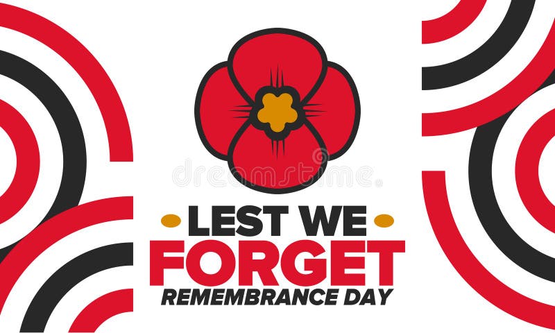 Remembrance Day. Lest we Forget. Remembrance Poppy. Poppy Day. Memorial ...