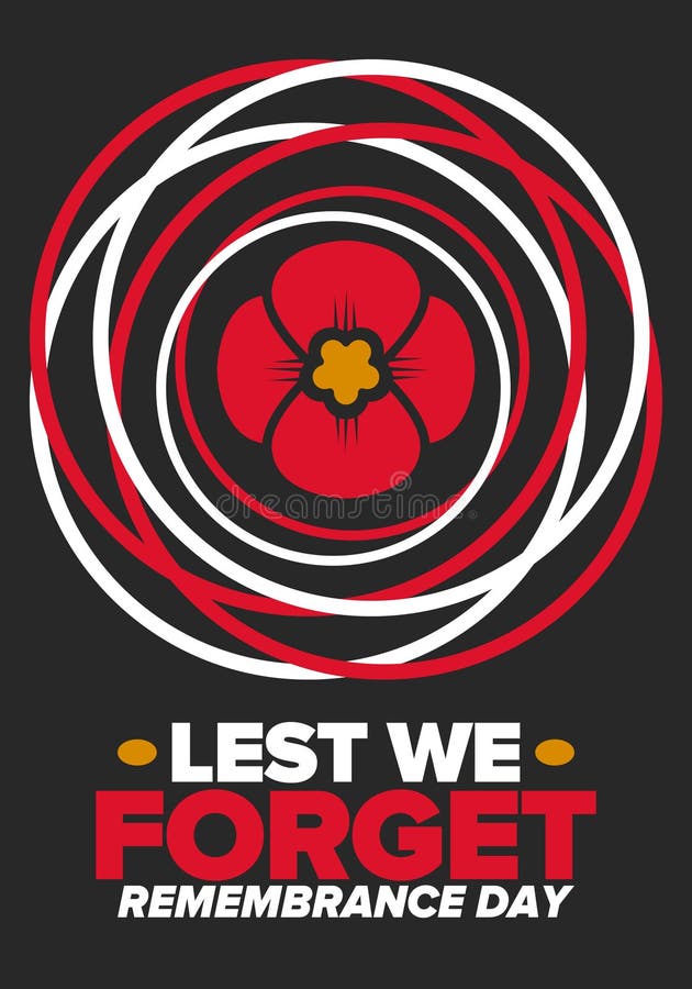 Remembrance Day. Lest we Forget. Remembrance Poppy. Poppy Day. Memorial ...