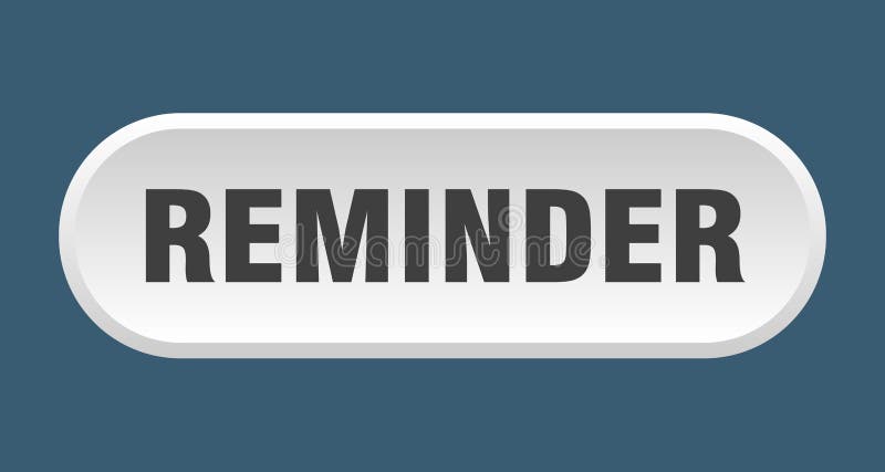 Reminder button stock vector. Illustration of stamp - 158491361