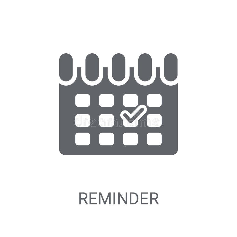 Reminder Icon. Trendy Reminder Logo Concept on White Background Stock ...