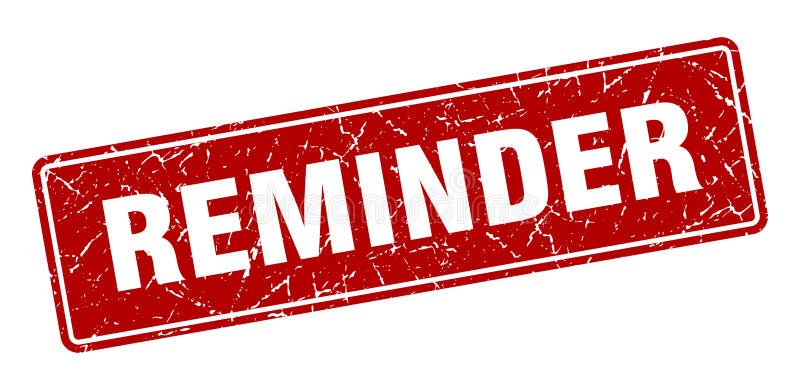 Reminder Sign. Reminder Grunge Stamp Stock Vector - Illustration of ...