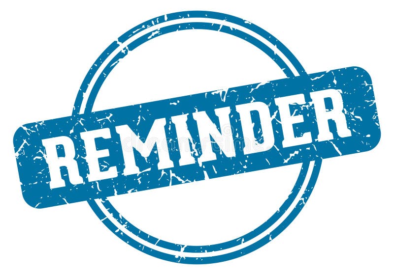 Reminder stamp stock vector. Illustration of sign, vignette - 349493565