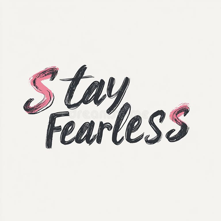 Reminder with "Stay Fearless" in Bold Black Text on a Clean Backdrop ...
