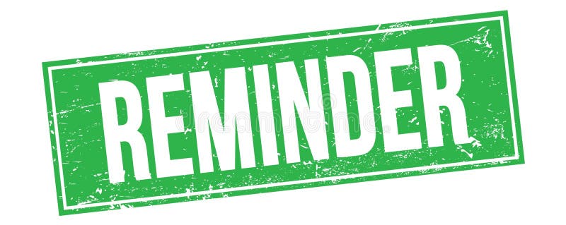 REMINDER Text on Green Grungy Rectangle Stamp Stock Illustration ...