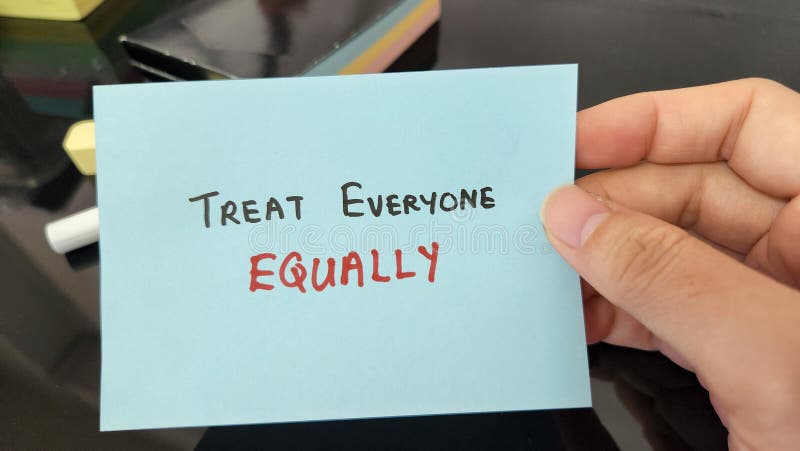 A Reminder To Treat Everyone Equally Stock Photo - Image of right ...
