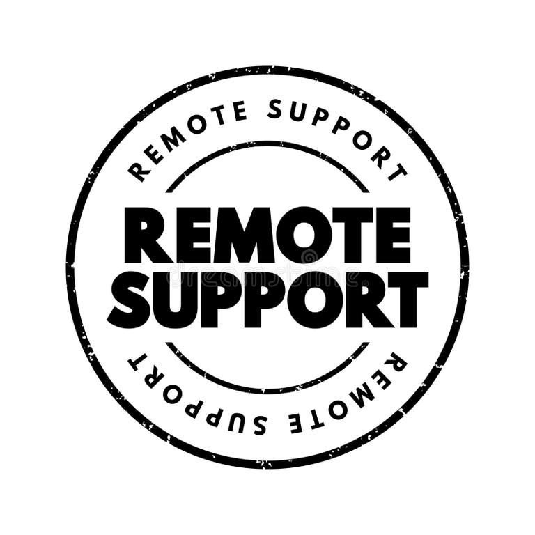 Remote Support - Action of Providing Technical Support Once a Remote ...