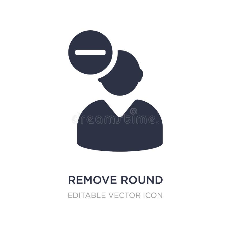 Remove Round Button Icon on White Background. Simple Element ...