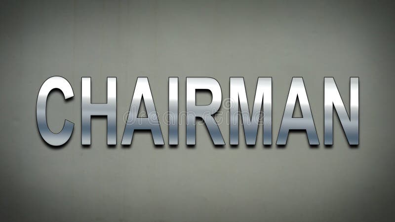 Wall sign for CHAIRMAN stock photo. Image of sign, message - 179270038