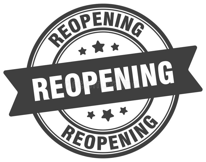 Reopening Stamp. Reopening Label on Transparent Background. Round Sign ...