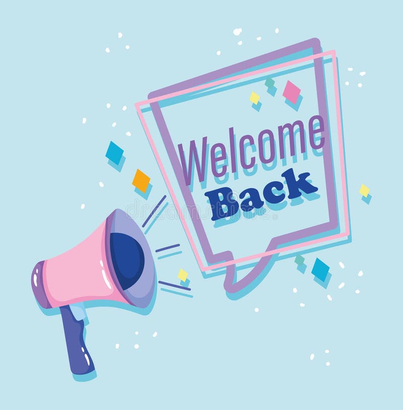 Reopening, Welcome Back Megaphone Phrase Speech Bubble Invitation Stock ...