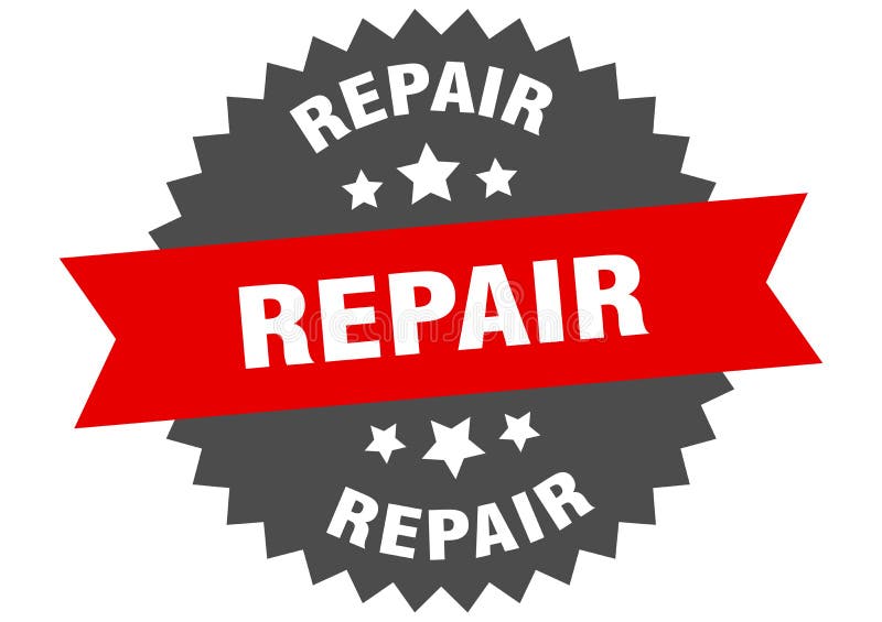 Repair Sign. Repair Circular Band Label. Repair Sticker Stock Vector ...