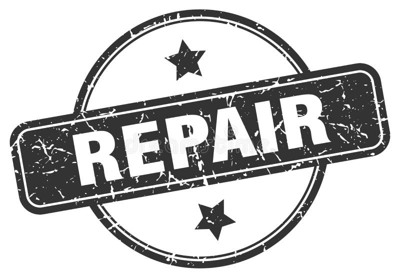 Repair Stamp. Repair Round Grunge Sign Stock Vector - Illustration of ...