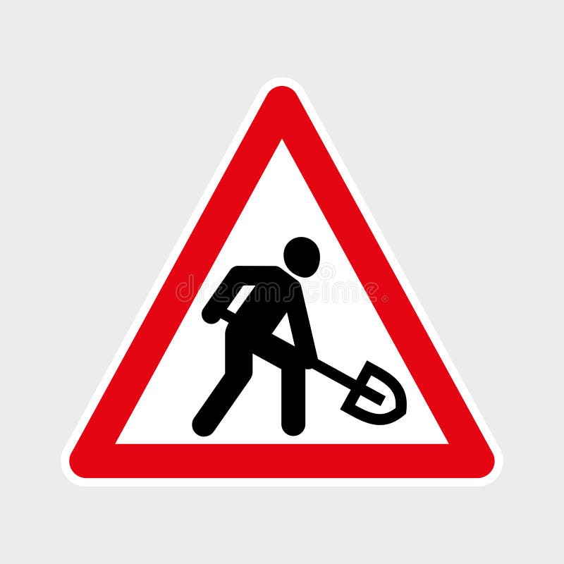 Triangular Sign of a Man with a Shovel. Symbol of Work or Road Works ...