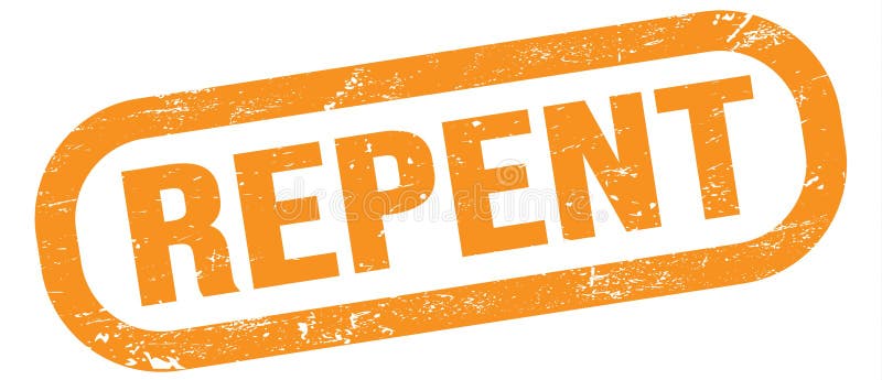 REPENT, Text on Orange Rectangle Stamp Sign Stock Illustration ...