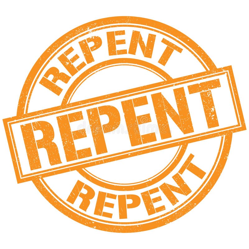 REPENT Text Written on Orange Stamp Sign Stock Illustration ...