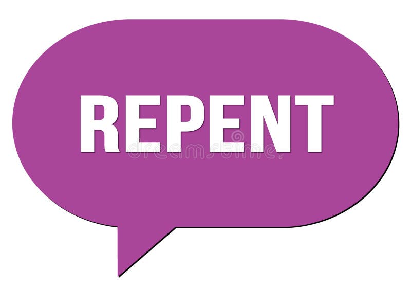 REPENT Text Written in a Violet Speech Bubble Stock Illustration ...
