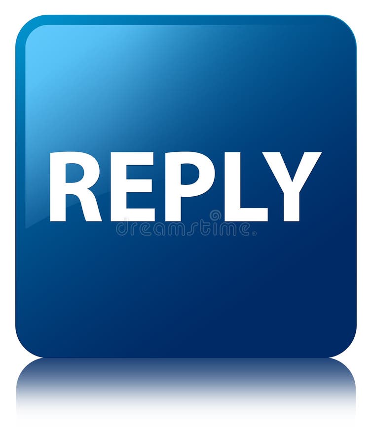 Reply blue square button stock illustration. Illustration of reply ...