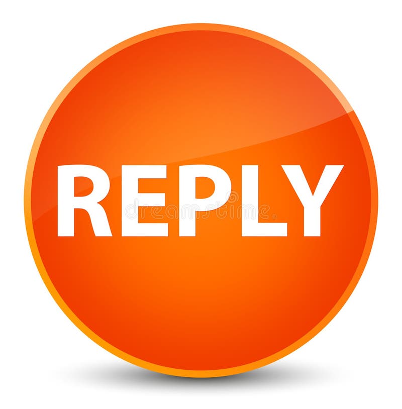 Reply Elegant Orange Round Button Stock Illustration - Illustration of ...