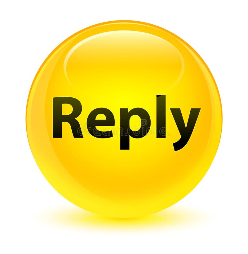 Reply yellow round button stock illustration. Illustration of round ...