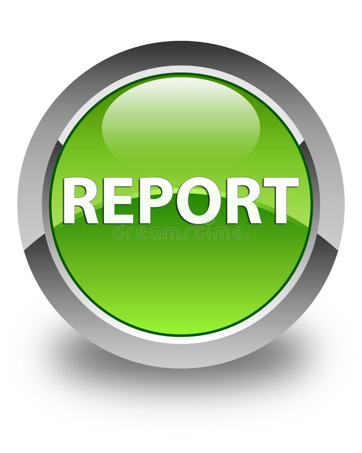 Report Glossy Green Round Button Stock Illustration - Illustration of ...
