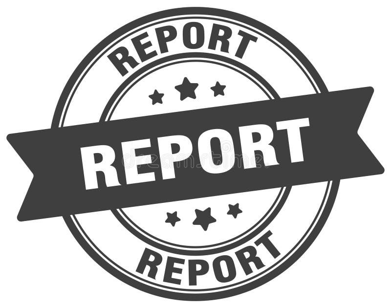 Report Stamp. Report Label on Transparent Background. Round Sign Stock ...