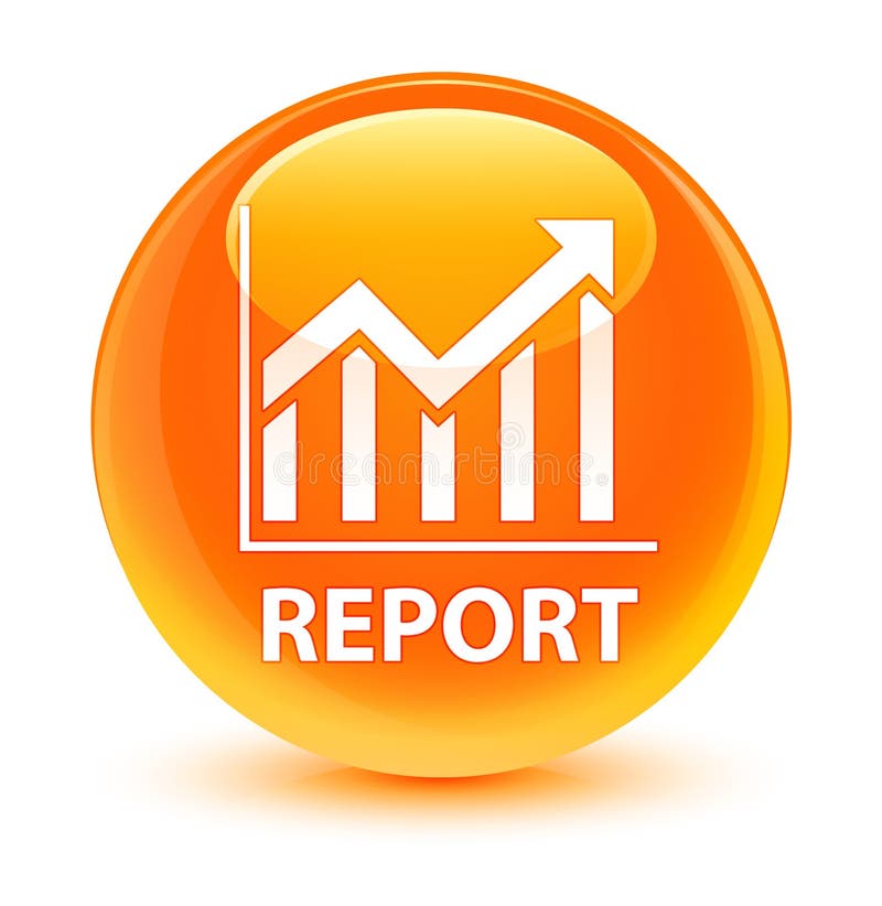 Report (statistics Icon) Glassy Orange Round Button Stock Illustration ...