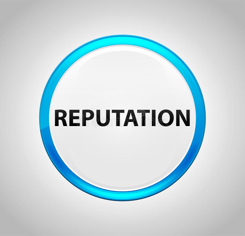 Reputation Round Blue Push Button Stock Illustration - Illustration of ...